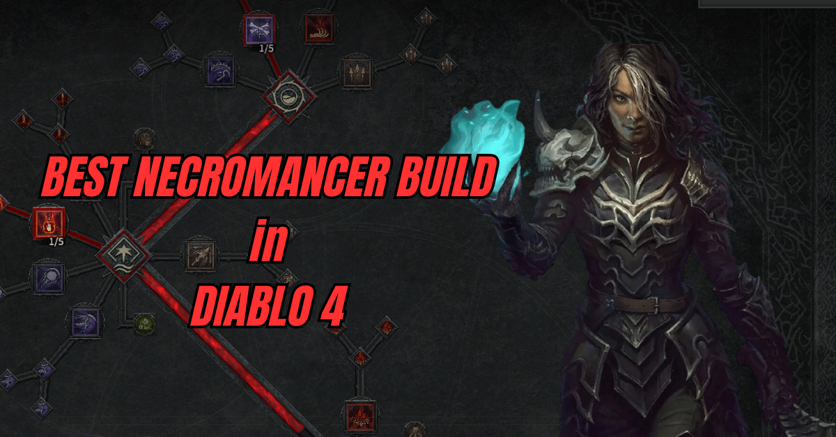 The Best Necromancer Build In Diablo 4 Nerd Lodge